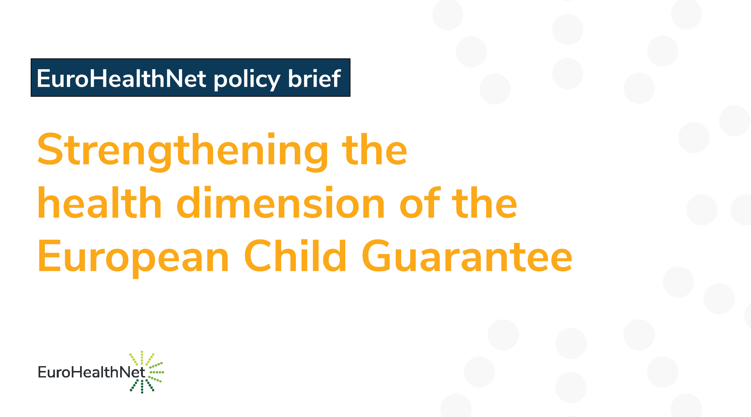 Policy brief: Strengthening health in the European Child Guarantee ...